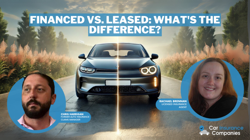 Financed vs. Leased: What's the difference? | CarInsuranceCompanies.com