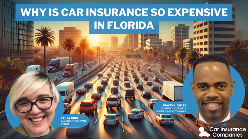 Why is car insurance so expensive in Florida? | CarInsuranceCompanies.com